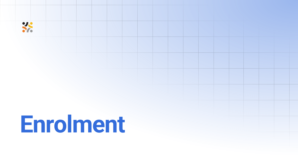 Enrolment | OpenG2P Docs