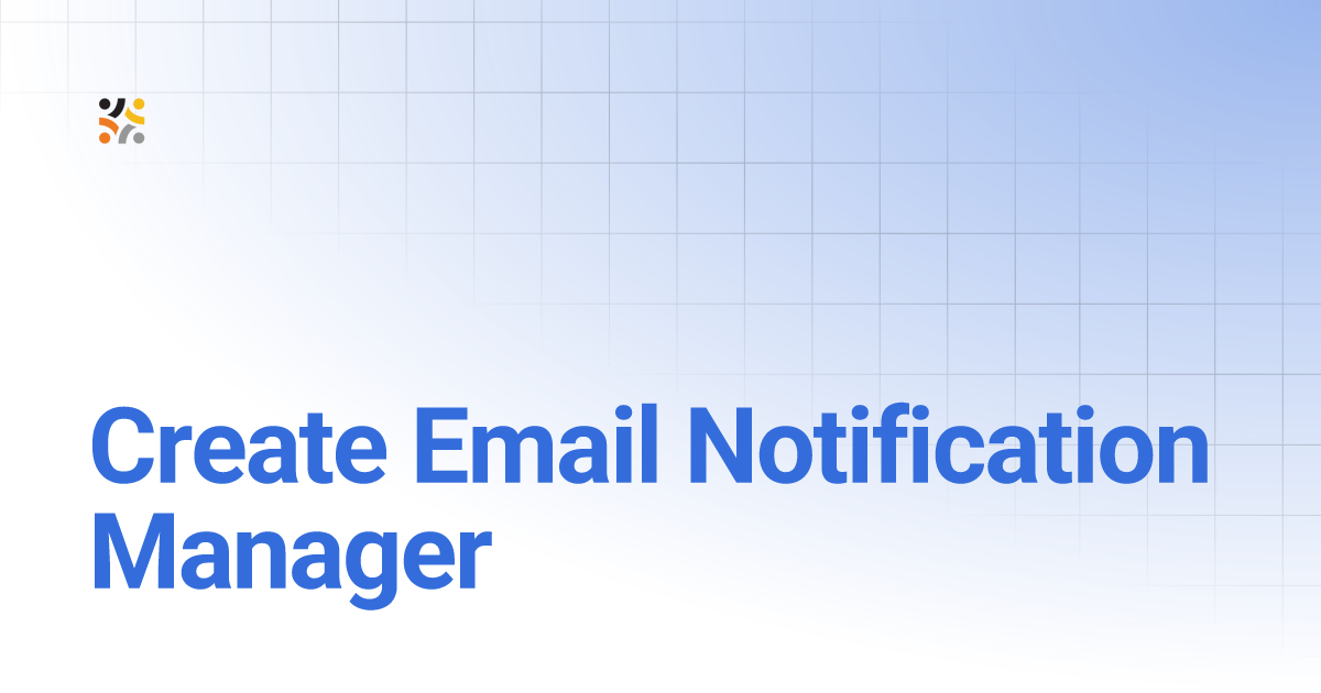Create Email Notification Manager | OpenG2P Docs