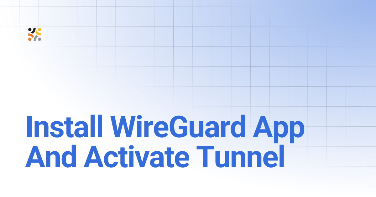 Install WireGuard App And Activate Tunnel | OpenG2P Docs