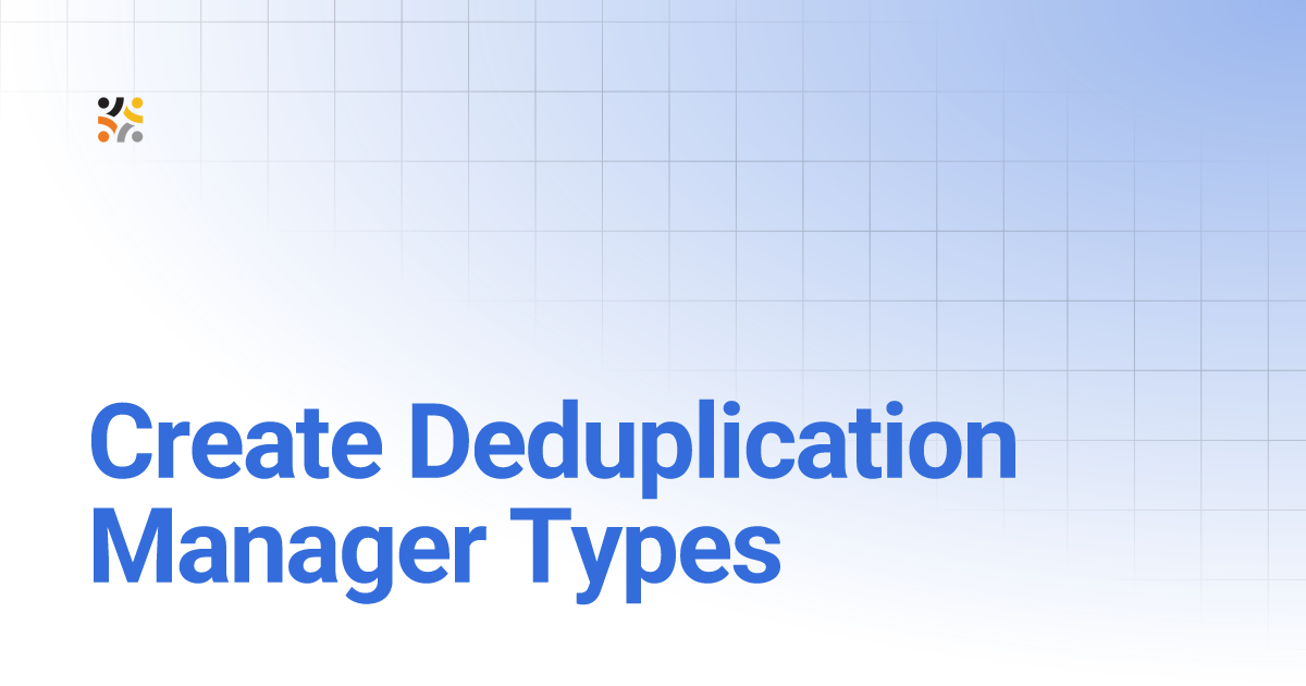 Create Deduplication Manager Types | OpenG2P Docs