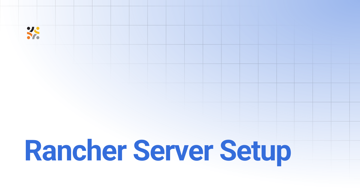 Rancher Server Setup | OpenG2P Docs