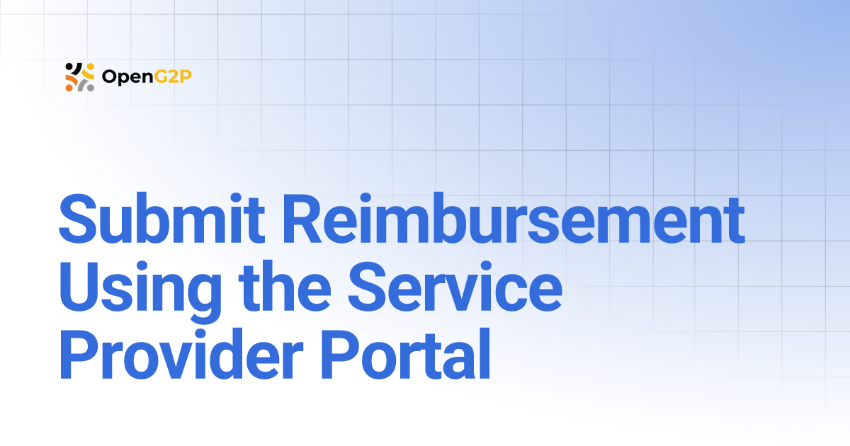 Submit Reimbursement Using the Service Provider Portal | OpenG2P Docs