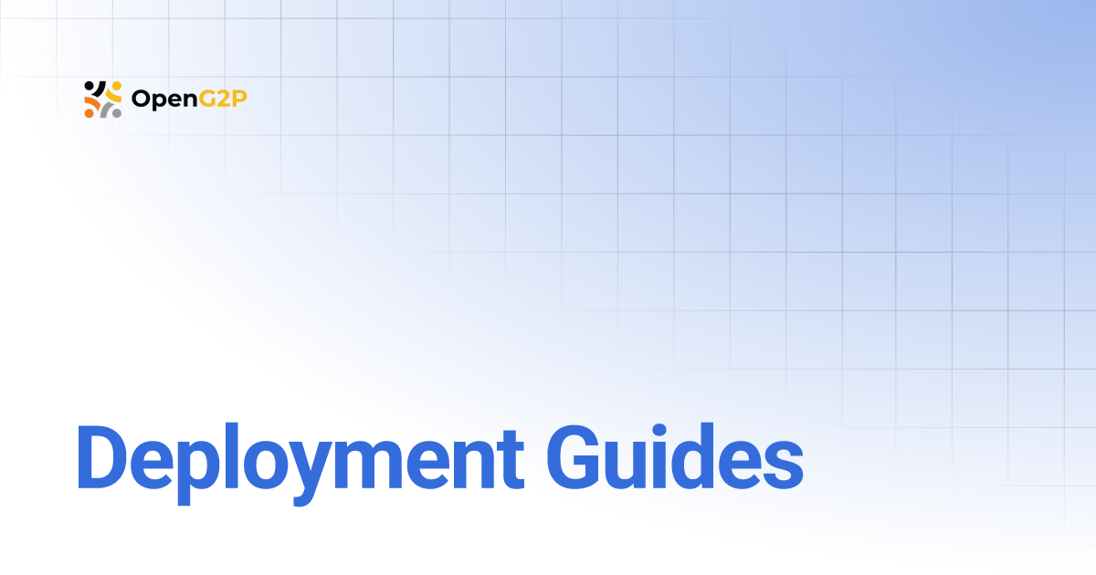 Deployment Guides | OpenG2P Docs