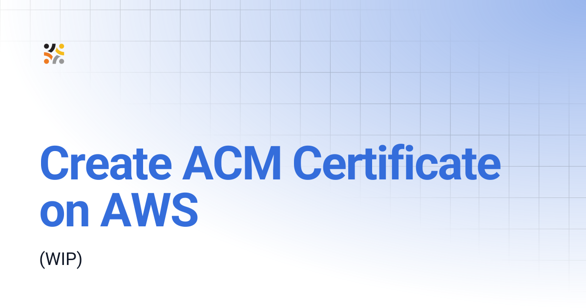 Create ACM Certificate on AWS | 1.3 | OpenG2P Docs