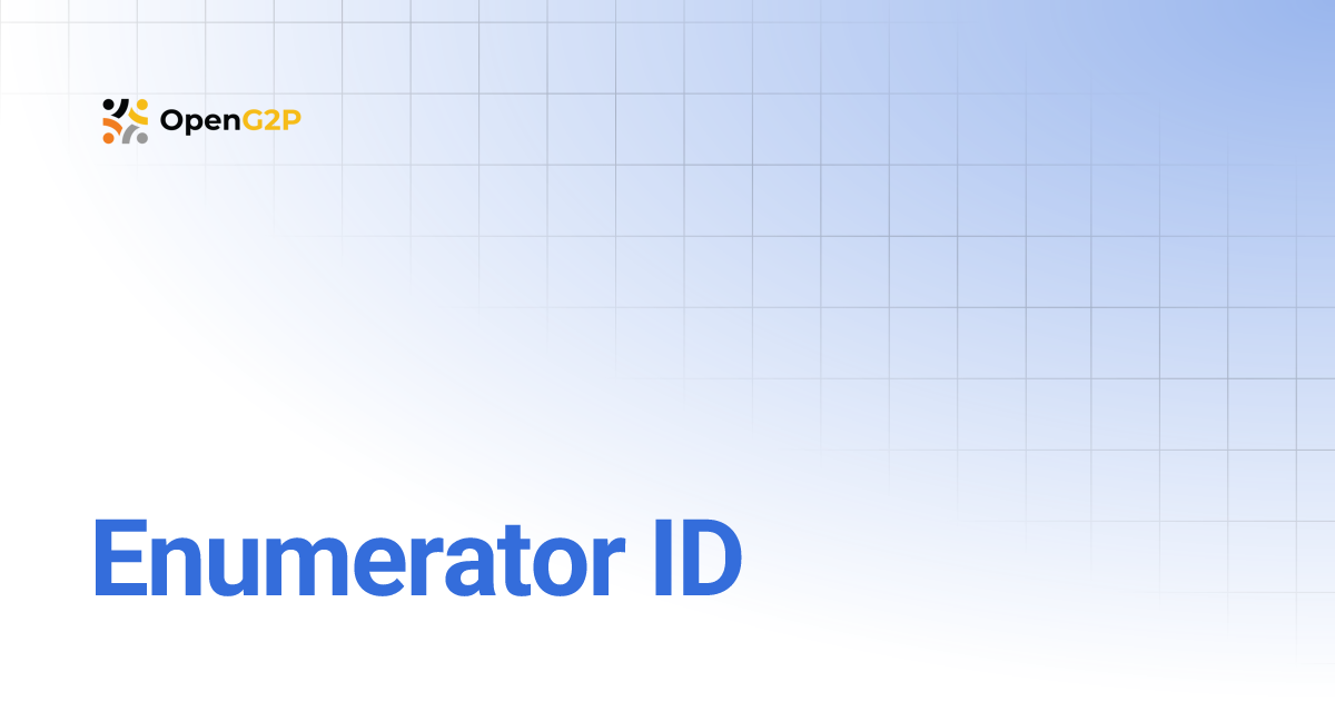 Enumerator ID | OpenG2P Docs