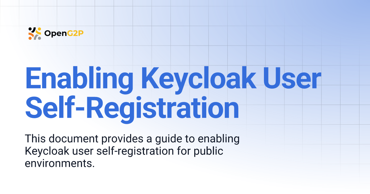 Enabling Keycloak User Self-Registration | OpenG2P Docs