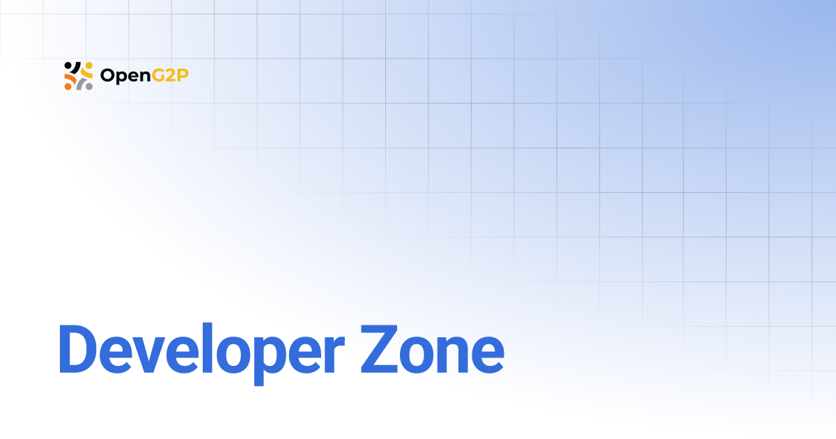 Developer Zone | OpenG2P Docs