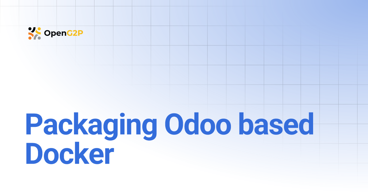 Packaging Odoo based Docker | OpenG2P Docs
