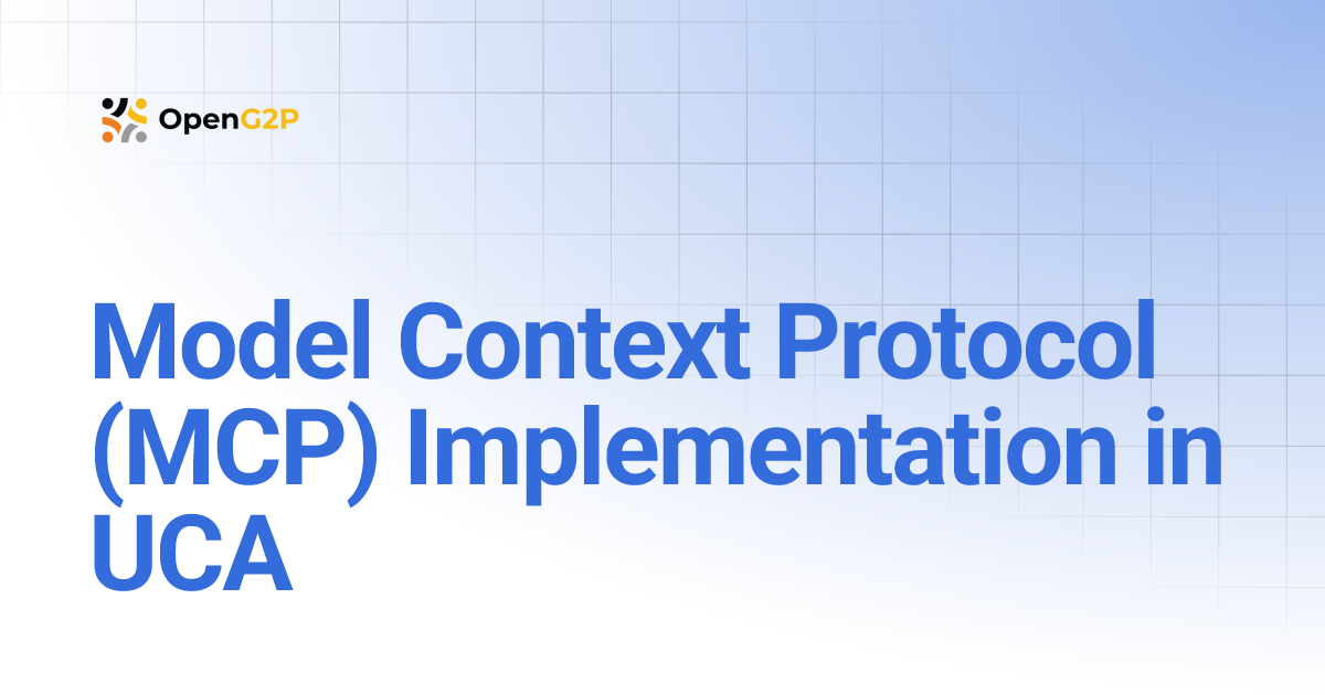 Model Context Protocol (MCP) Implementation in UCA | OpenG2P Docs