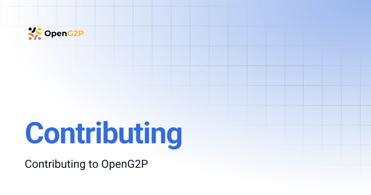Contributing | OpenG2P Docs
