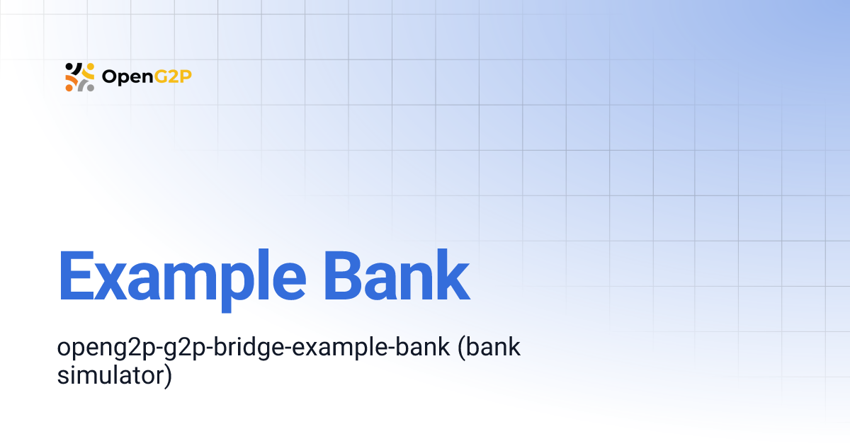 Example Bank | OpenG2P Docs