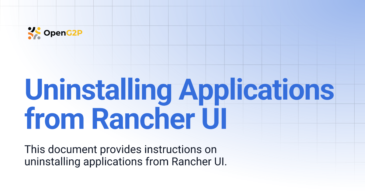 Uninstalling Applications from Rancher UI | OpenG2P Docs