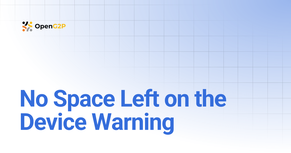 No Space Left On The Device Warning Openg2p Docs