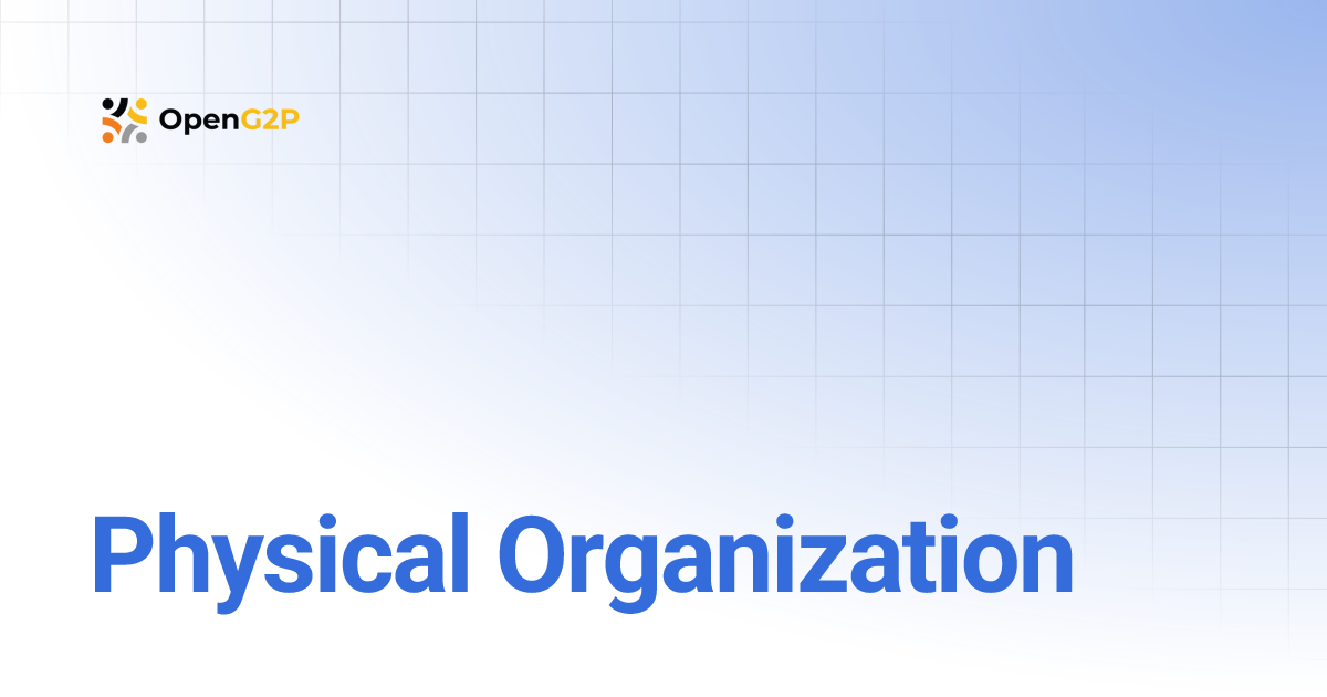 Physical Organization | OpenG2P Docs