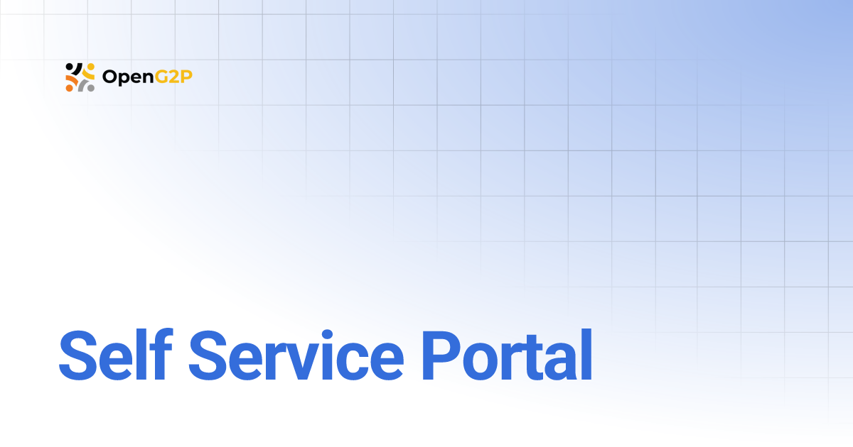 Self Service Portal | OpenG2P Docs