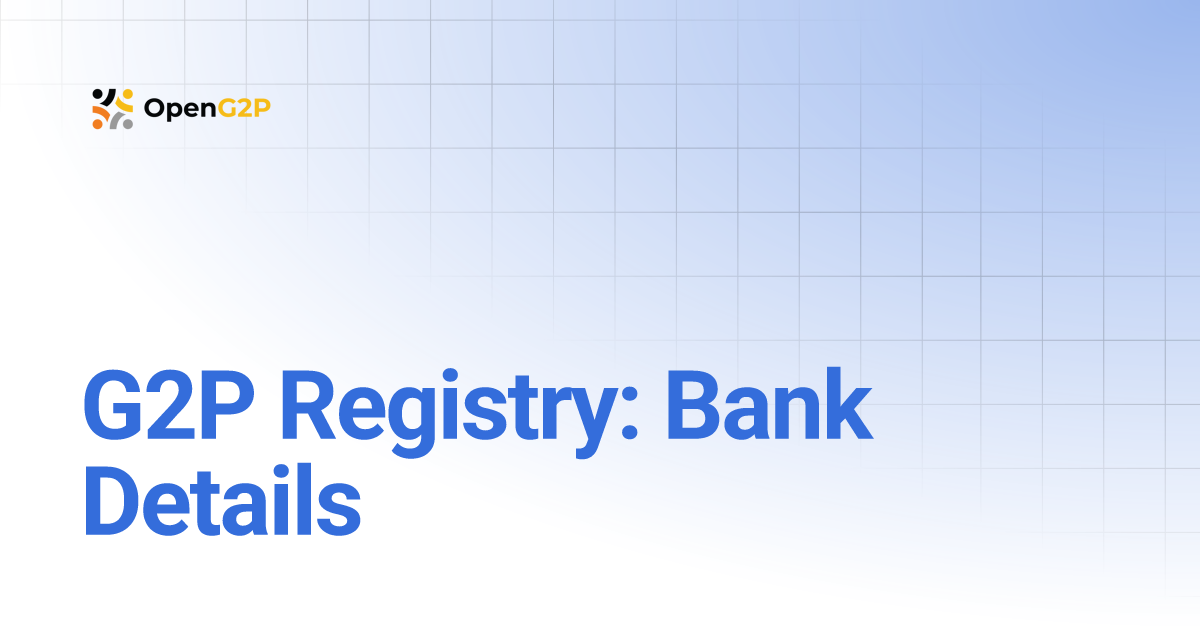 G2P Registry: Bank Details | OpenG2P Docs
