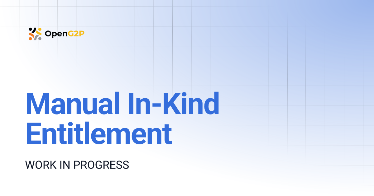 Manual In-Kind Entitlement | OpenG2P Docs