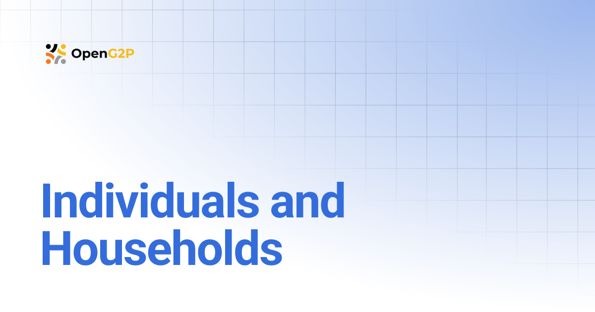 Individuals and Households | OpenG2P Docs